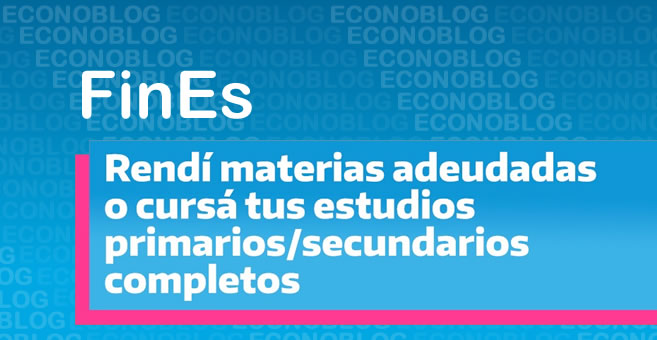 Inscripción al Plan FinEs 2021 para terminar el primario o secundario ...